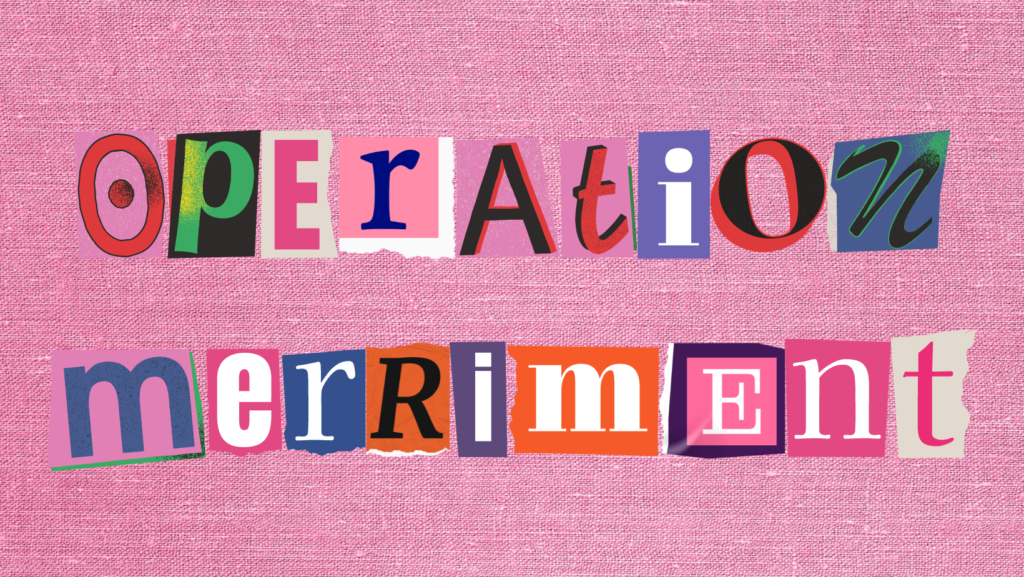operation merriment - Uncustomary